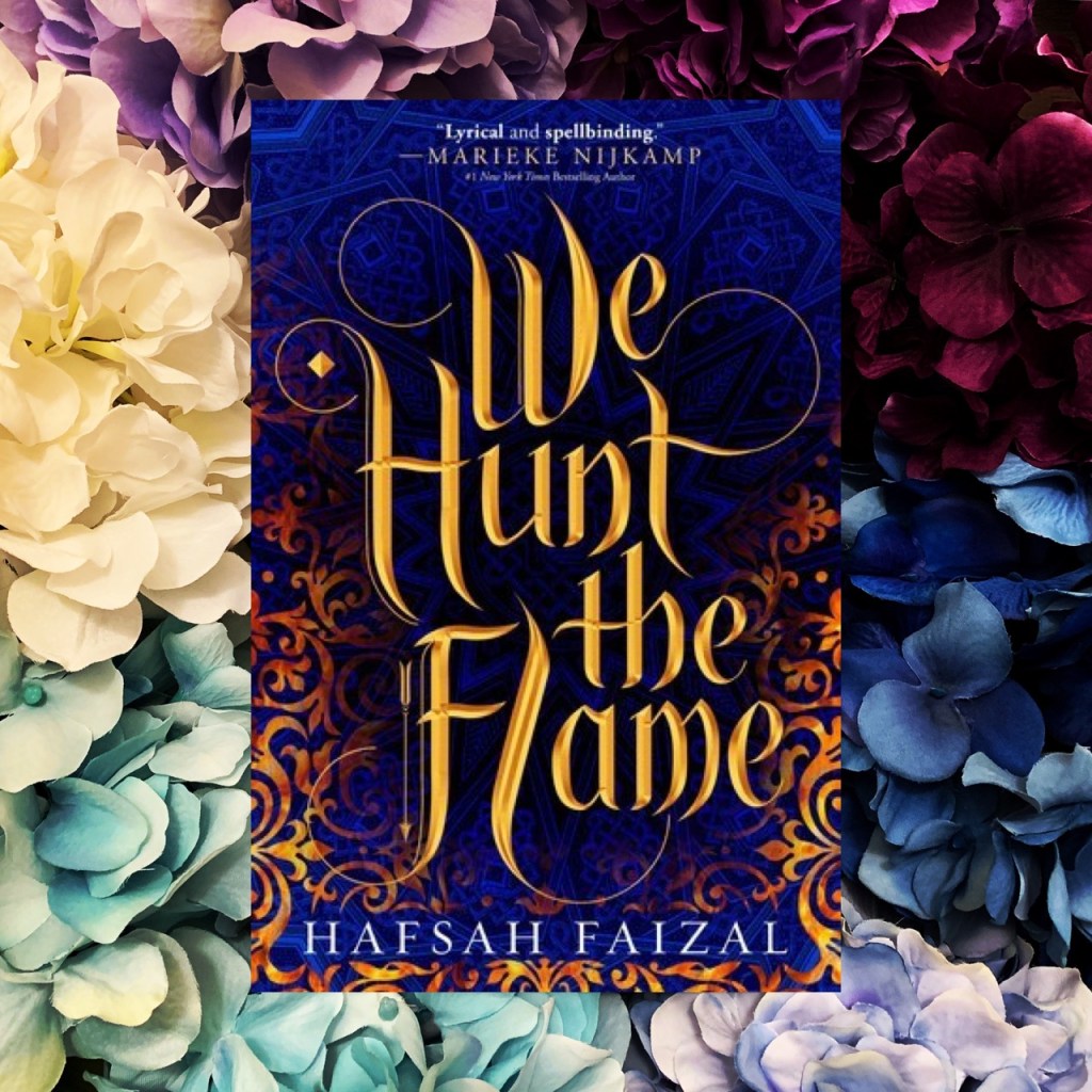 Read Along – We Hunt the Flame by Hafsah Faizal Act I – Books Over ...